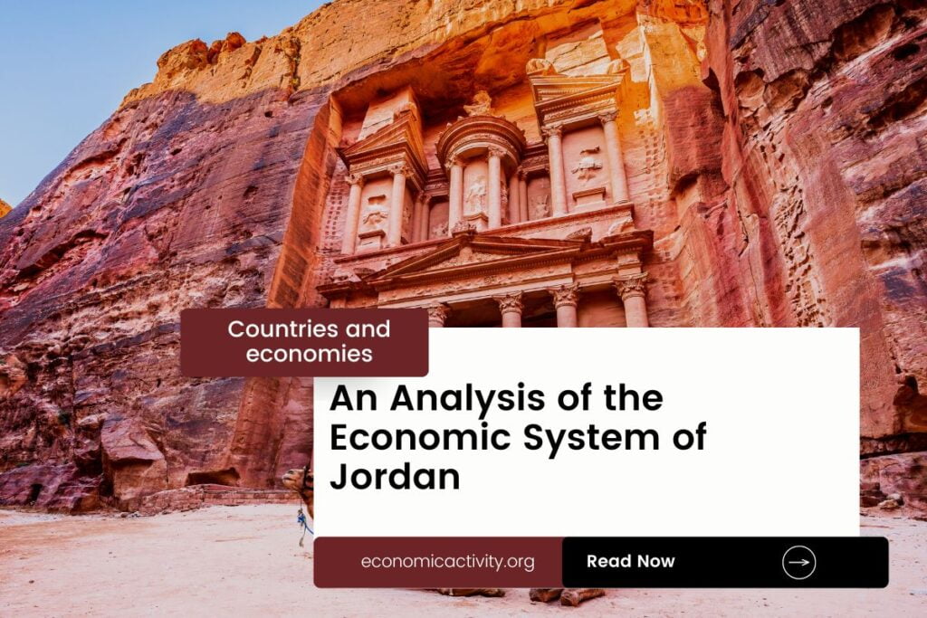 An Analysis of the Economic System of Jordan - Economic Activity